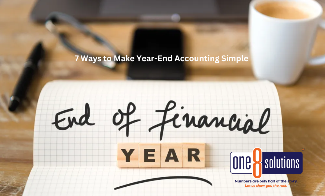 7 Ways to Make Year-End Accounting Simple [And Smart Checklist] - One 8 ...